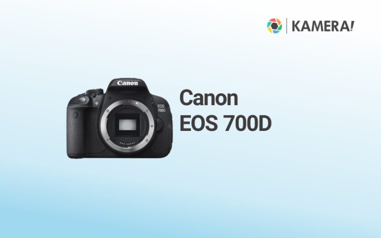 Kamera Canon 700D : Review, Kelebihan dan Kekurangan, Harga